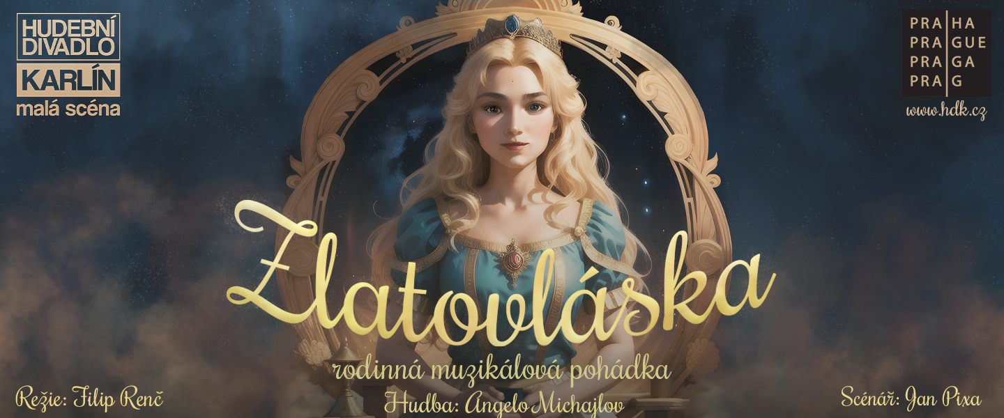 Zlatovláska | Hudební divadlo Karlín